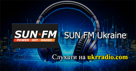 SUN FM Ukraine - слухати радіо онлайн
